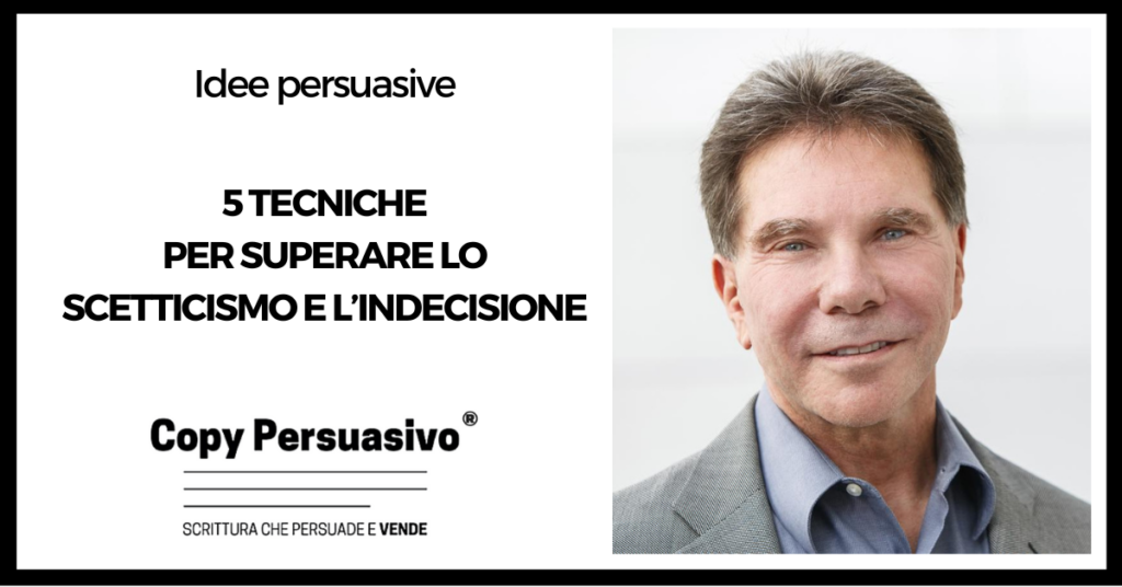 #309 - 5 tecniche per superare lo scetticismo e l’indecisione – COPY ...